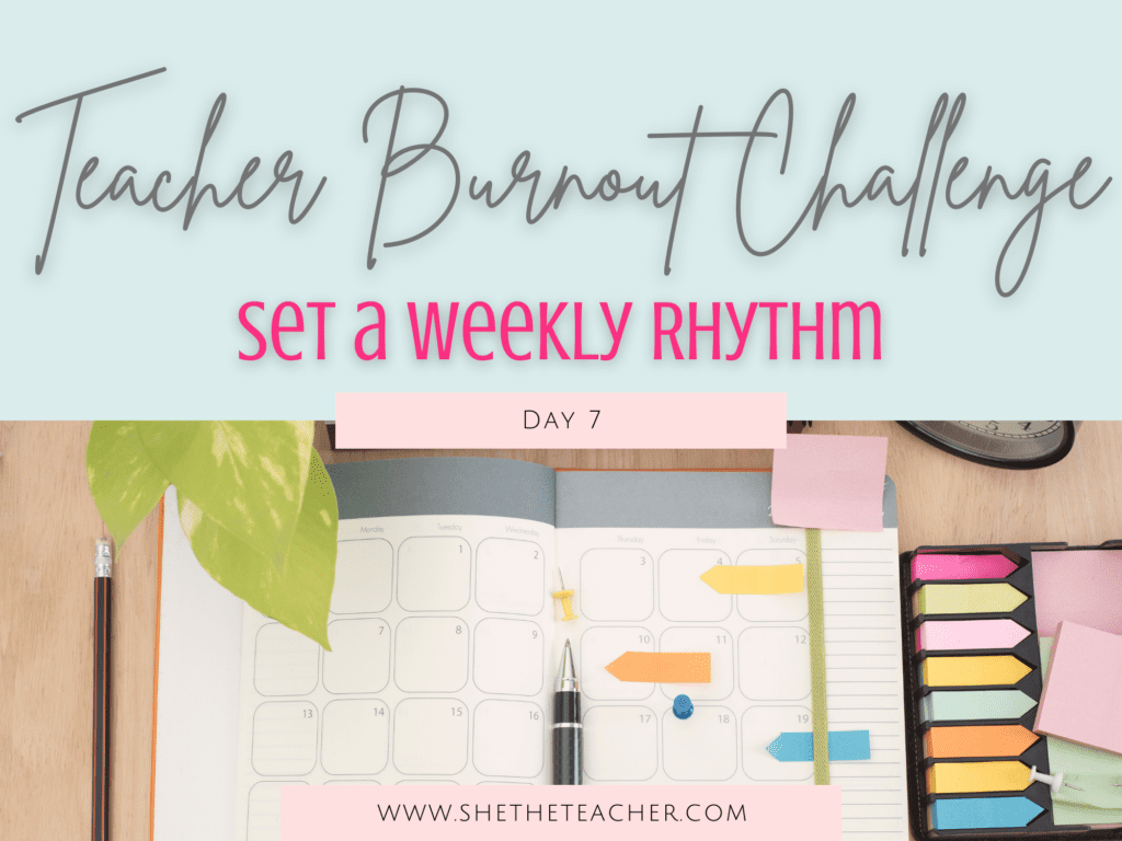 Teacher Burnout Challenge, Day 8: Are You Taking Enough Time for Self ...